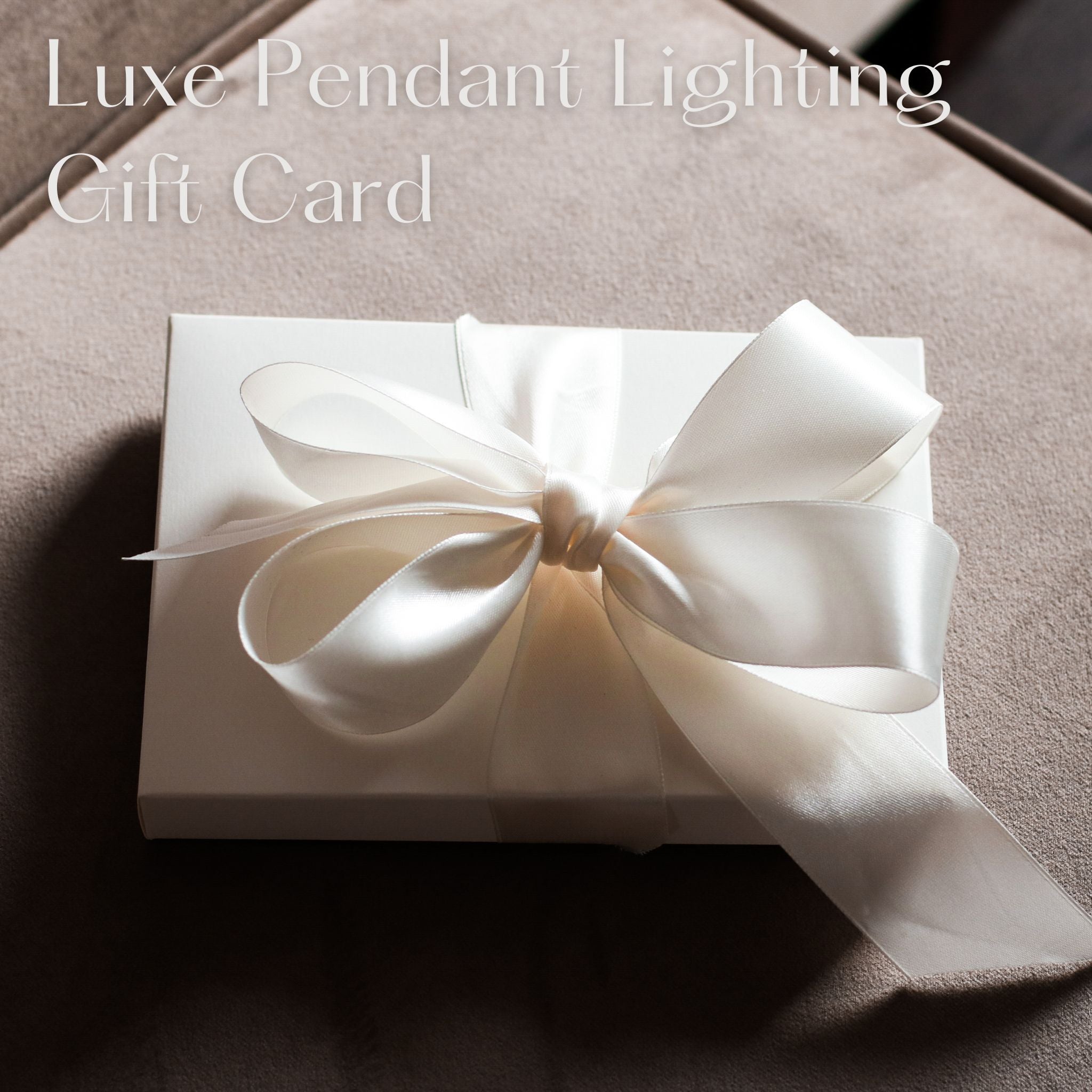 Luxe Pendant Lighting Gift Card – Luxe Pendant Lighting
